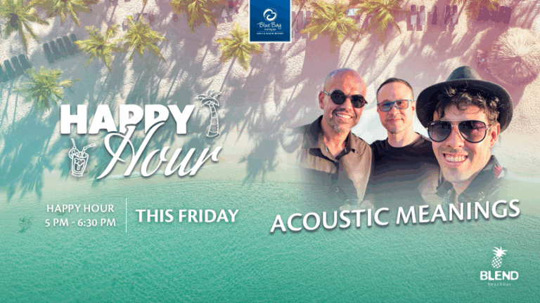 Friday Happy Hour with Acoustic Meanings - Blue Bay Curaçao Golf ...